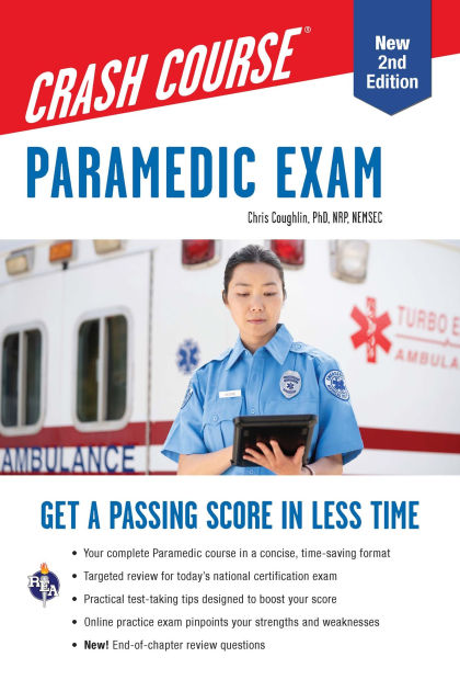 Paramedic Crash Course with Online Practice Test: Get a Passing Score ...