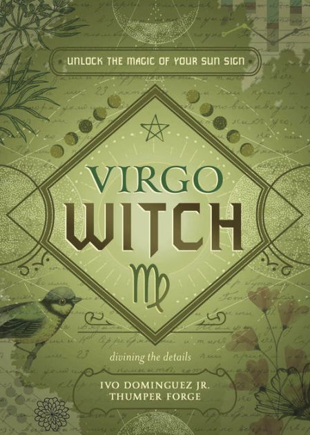 Virgo Witch: Unlock the Magic of Your Sun Sign by Ivo Dominguez Jr ...