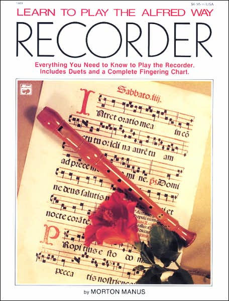 Learn to Play Recorder by Morton Manus, Paperback | Barnes & Noble®