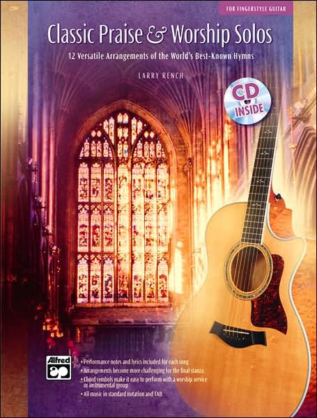 Classic Praise & Worship Solos: 12 Versatile Arrangements of the World ...