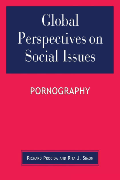 Global Perspectives on Social Issues: Pornography by Richard Procida ...