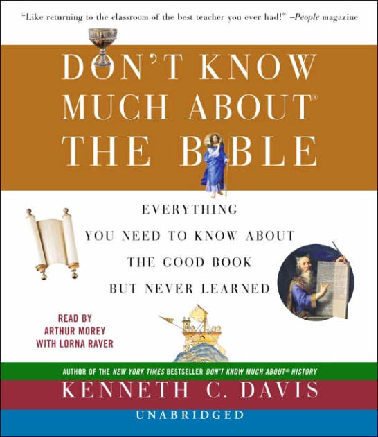 Dont Know Much about the Bible: Everything You Need to Know about the ...