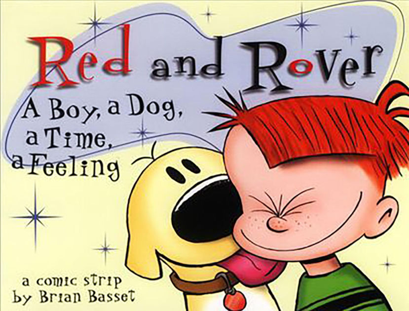 Red and Rover: A Boy, a Dog, a Time, a Feeling, a Comic Strip by Brian ...
