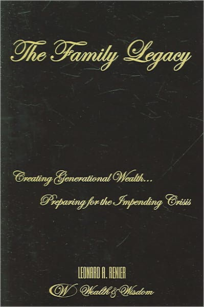 The Family Legacy: The Generational Solution: Creating Generational ...