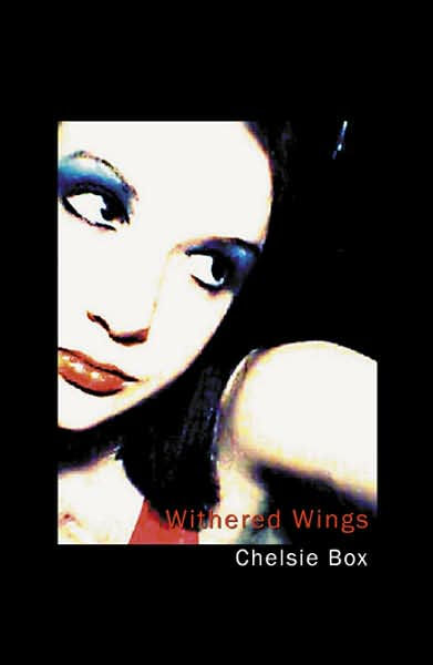 Withered Wings by Chelsie Box, Paperback | Barnes & Noble®
