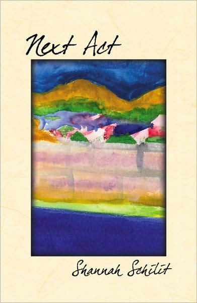 Next Act by Shannah Schilit, Paperback | Barnes & Noble®