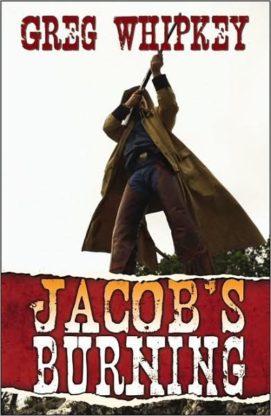 Jacob's Burning by Greg Whipkey, Paperback | Barnes & Noble®