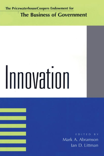 Innovation / Edition 1 by Mark A. Abramson | 9780742522664 | Paperback ...