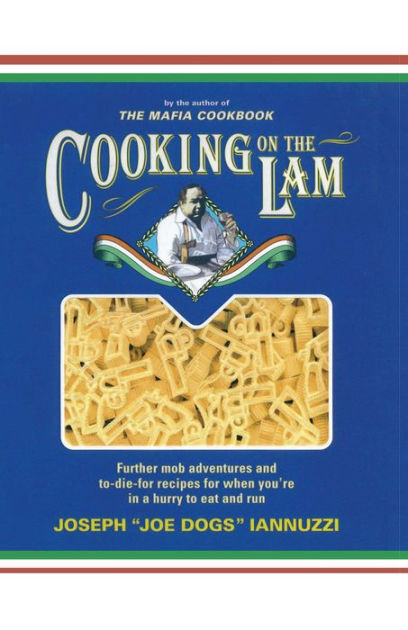 Cooking on the Lam by Joseph Iannuzzi, Paperback | Barnes & Noble®
