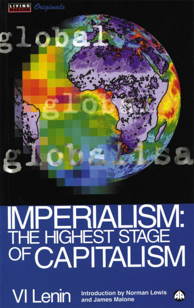 Imperialism: The Highest Stage of Capitalism / Edition 1 by V. I. Lenin ...