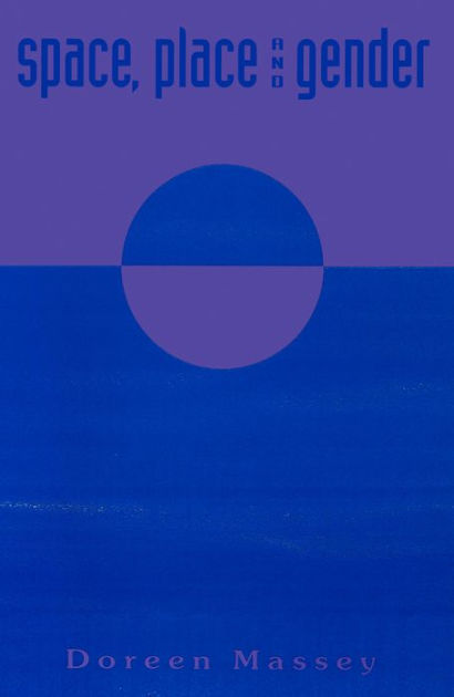 Space, Place and Gender by Doreen Massey | eBook | Barnes & Noble®