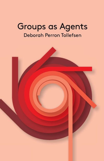 Groups as Agents by Deborah Perron Tollefsen, Paperback | Barnes & Noble®