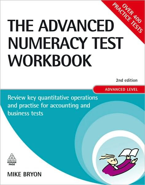 The Advanced Numeracy Test Workbook: Review Key Quantitative Operations ...