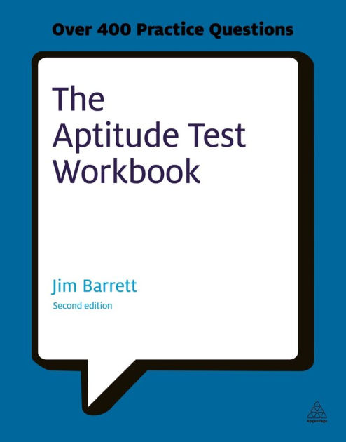 The Aptitude Test Workbook: Discover Your Potential and Improve Your ...