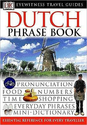 Dutch Phrase Book by DK Publishing, Paperback | Barnes & Noble®