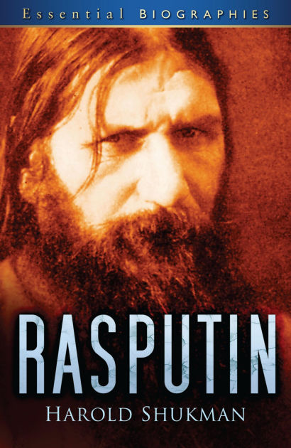 Rasputin: Essential Biographies: An Introduction by Harold Shukman ...