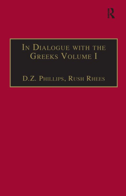 In Dialogue with the Greeks: Volume I: The Presocratics and Reality by ...