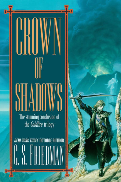 Crown of Shadows (Coldfire Series #3) by C. S. Friedman, Paperback ...