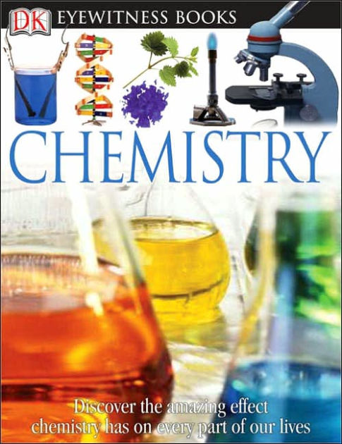 Chemistry (DK Eyewitness Books Series) by Ann Newmark, Hardcover ...