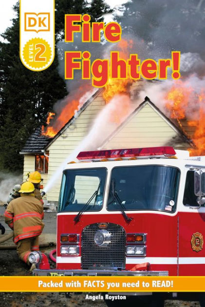 Fire Fighter! (DK Readers Level 2 Series) by Angela Royston, Paperback ...