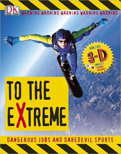 To the Extreme by DK Publishing, Hardcover | Barnes & Noble®