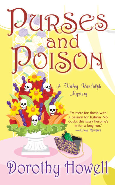 Purses and Poison (Haley Randolph Series #2) by Dorothy Howell | eBook ...