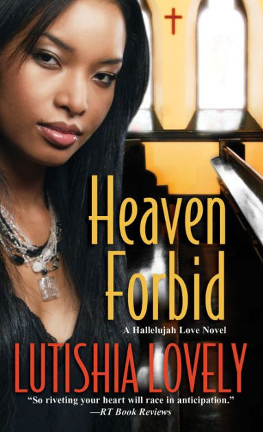 Heaven Forbid by Lutishia Lovely | NOOK Book (eBook) | Barnes & Noble®