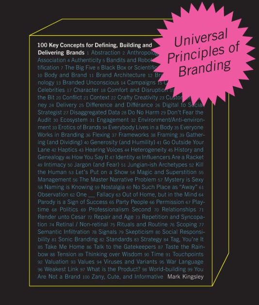 Universal Principles of Branding: 100 Key Concepts for Defining ...