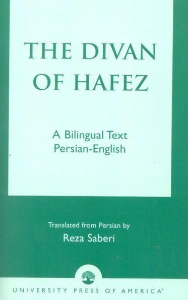 The Divan of Hâfez: A Bilingual Text Persian-English by Khâja ...