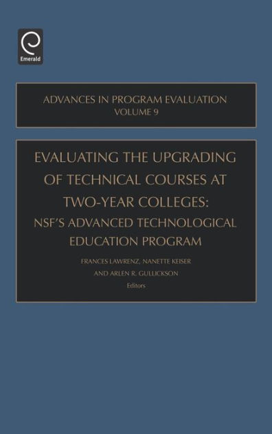 Evaluating the Upgrading of Technical Courses at Two-Year Colleges: NSF ...