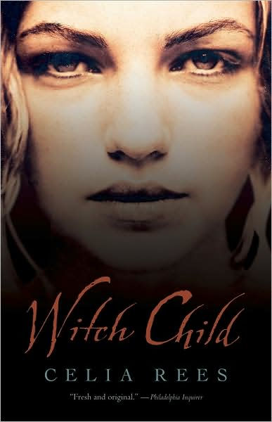 Witch Child by Celia Rees, Paperback | Barnes & Noble®