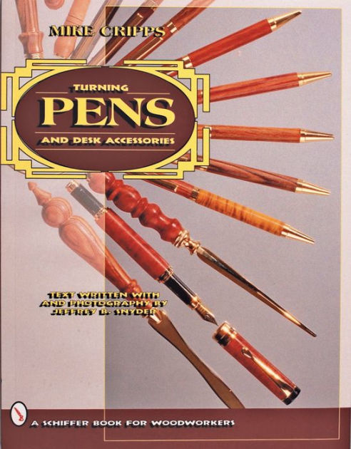 Turning Pens and Desk Accessories by Mike Cripps, Paperback | Barnes ...