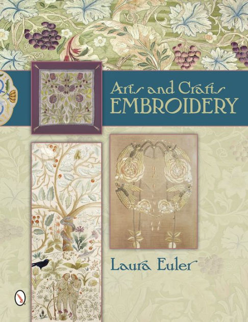 Arts and Crafts Embroidery by Laura Euler, Hardcover | Barnes & Noble®