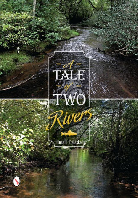 A Tale of Two Rivers by Ronald F. Lasko, Hardcover | Barnes & Noble®