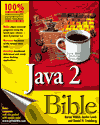 Java 2 Bible by Aaron E. Walsh, Daniel H. Steinberg, Justin Couch ...