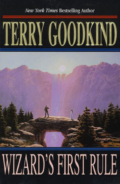 Wizard's First Rule (Sword of Truth Series #1) by Terry Goodkind ...