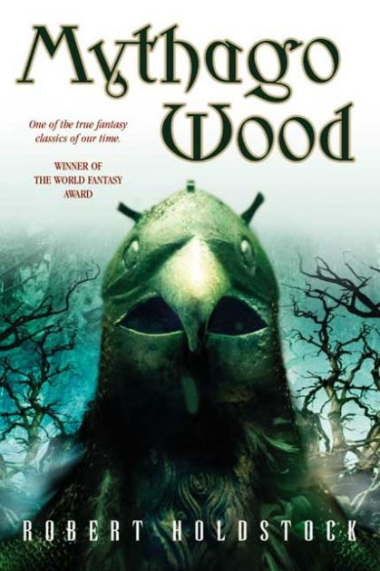 Mythago Wood by Robert Holdstock, Paperback | Barnes & Noble®