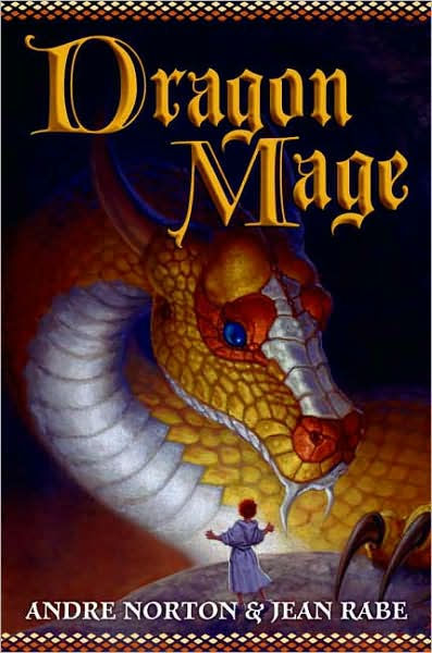 Dragon Mage (Magic Books Series #7) by Andre Norton, Jean Rabe ...