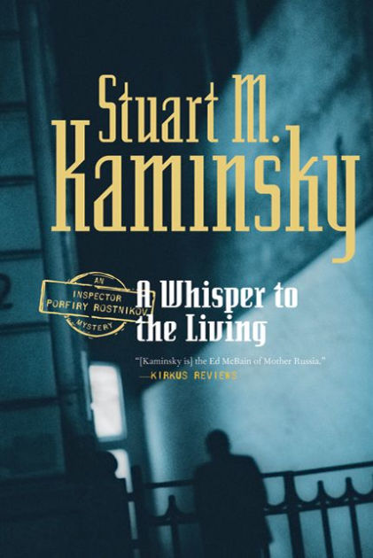 A Whisper to the Living (Inspector Porfiry Rostnikov Series #16) by ...