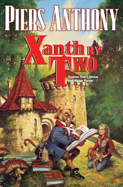 Xanth by Two: Demons Don't Dream and Harpy Thyme by Piers Anthony ...