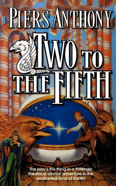 Two to the Fifth (Magic of Xanth Series #32) by Piers Anthony ...