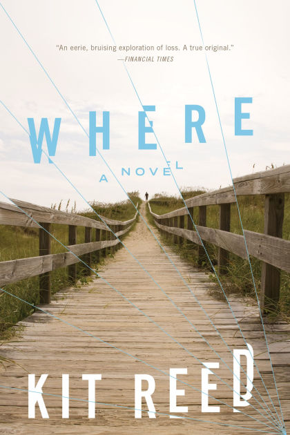 Where by Kit Reed, Paperback | Barnes & Noble®