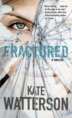 Fractured (Detective Ellie MacIntosh Series #4) by Kate Watterson ...