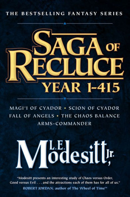 Saga of Recluce, Year 1-415: (Magi'i of Cyador, Scion of Cyador, Fall ...