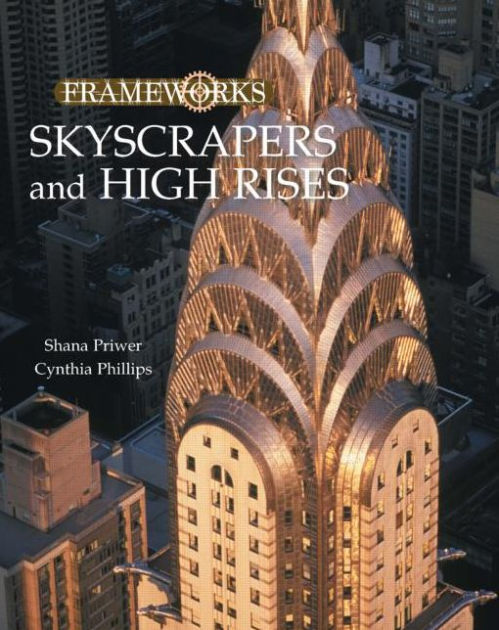 Skyscrapers and High Rises by Shana Priwer, Cynthia Phillips, Paperback ...