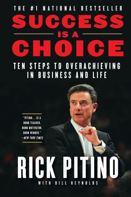 Success Is a Choice: Ten Steps to Overachieving in Business and Life by ...