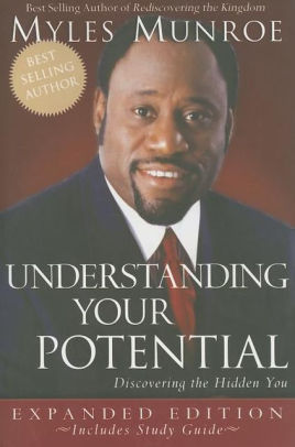 Understanding Your Potential with Study Guide by Myles Munroe ...