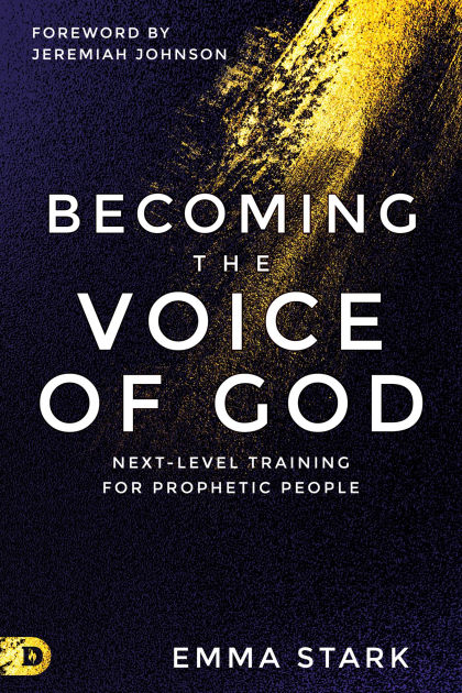 Becoming the Voice of God: Next-Level Training for Prophetic People by ...