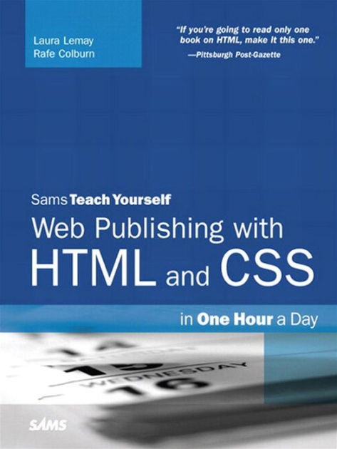 Sams Teach Yourself Web Publishing with HTML and CSS in One Hour a Day ...