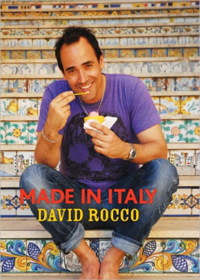 Made in Italy: A Cookbook by David Rocco | NOOK Book (eBook) | Barnes ...